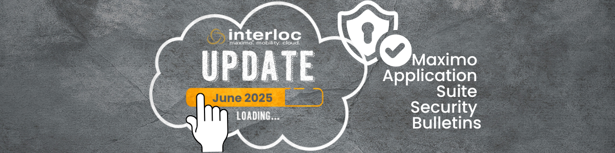 Maximo Application Suite Security Bulletins June 2025